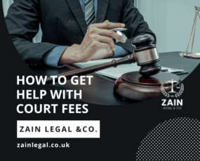 How to Get Help with Court Fees – ex160 Form – Zain Legal & Co